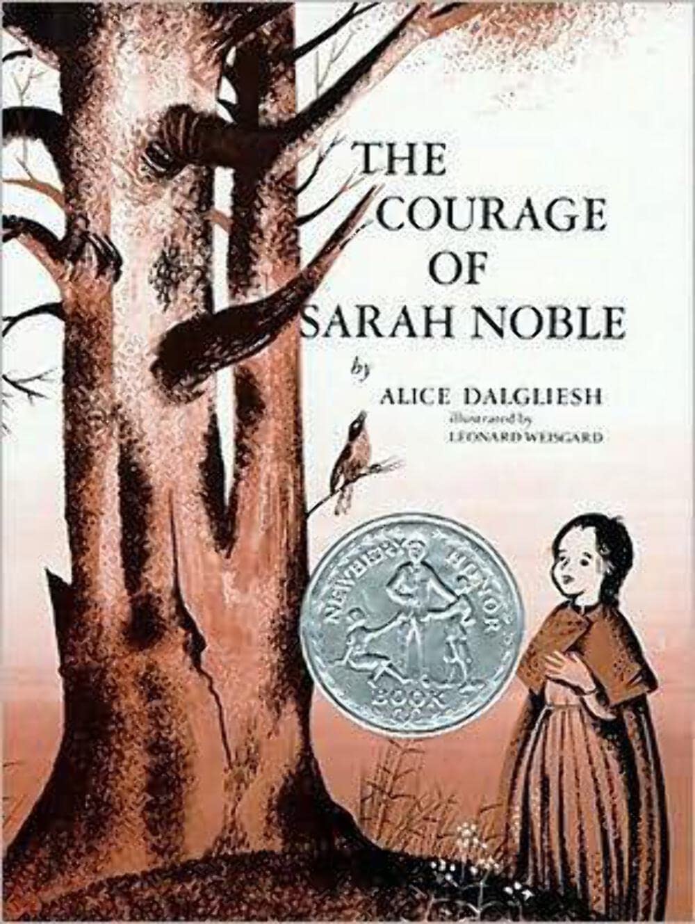 The Courage of Sarah Noble: Dalgliesh, Alice, Weisgard, Leonard ...
