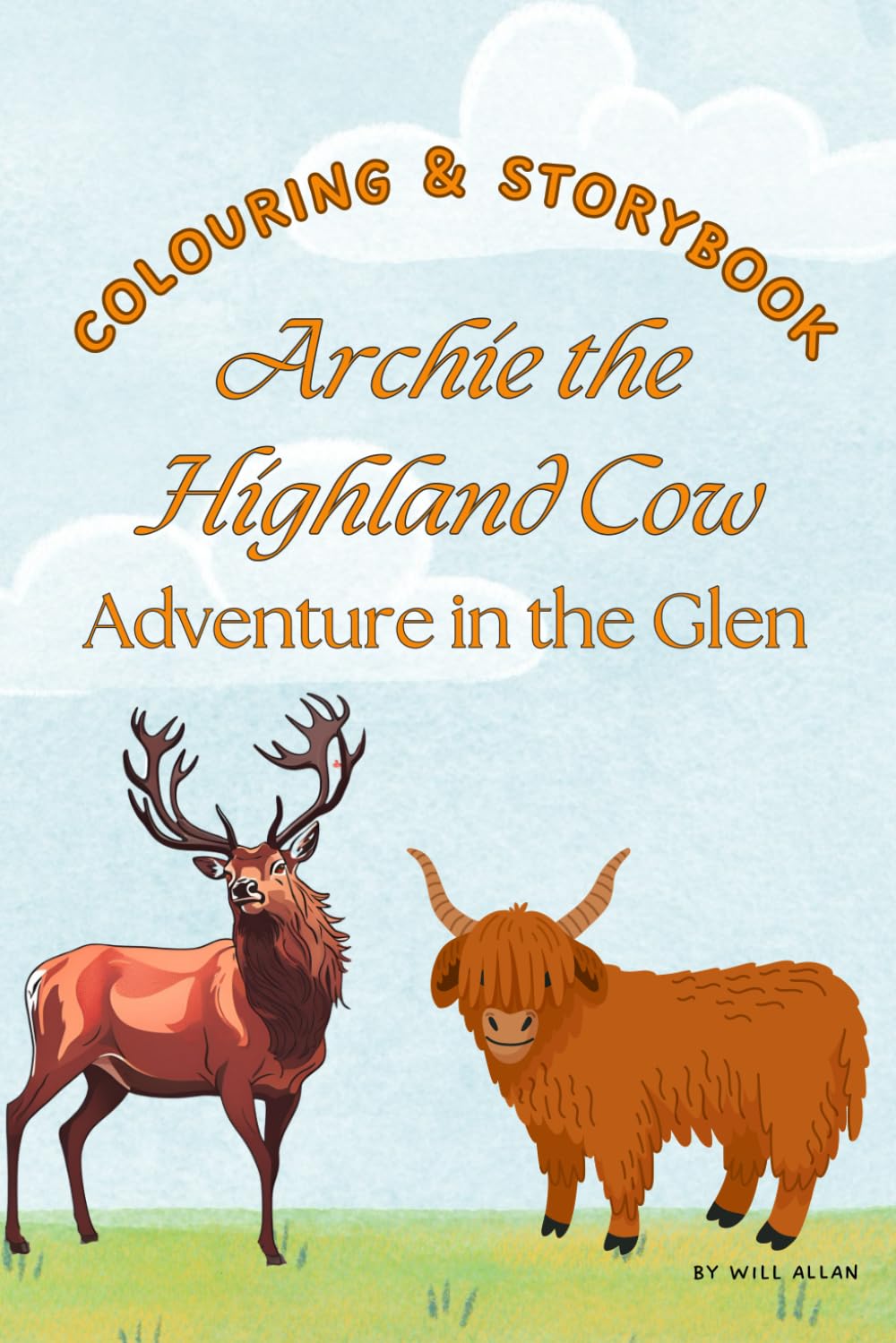 Archie the Highland Cow Adventure in the Glen: Colouring and Storybook ...