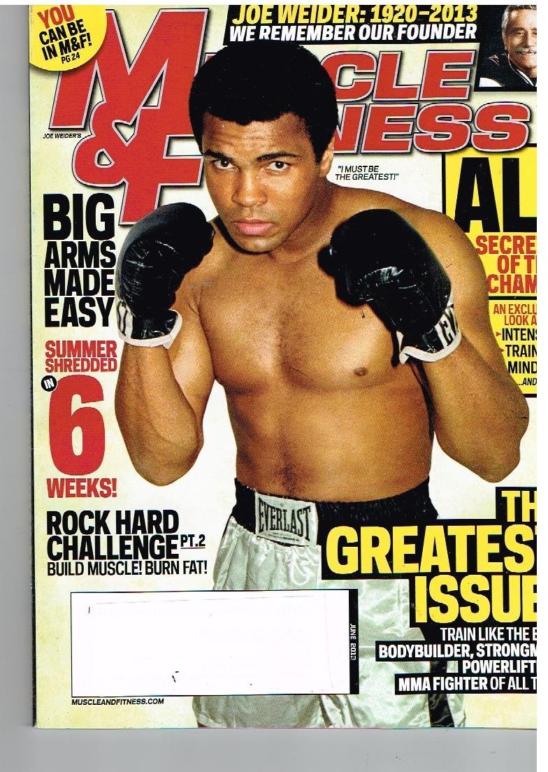 MUSCLE & FITNESS Magazine (June 2013) Ali: The Greatest Issue: Joe ...