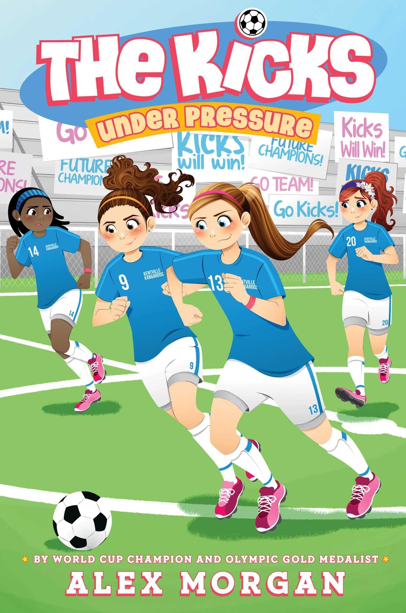 Under Pressure (The Kicks): Morgan, Alex: 9781481481502: Amazon.com: Books