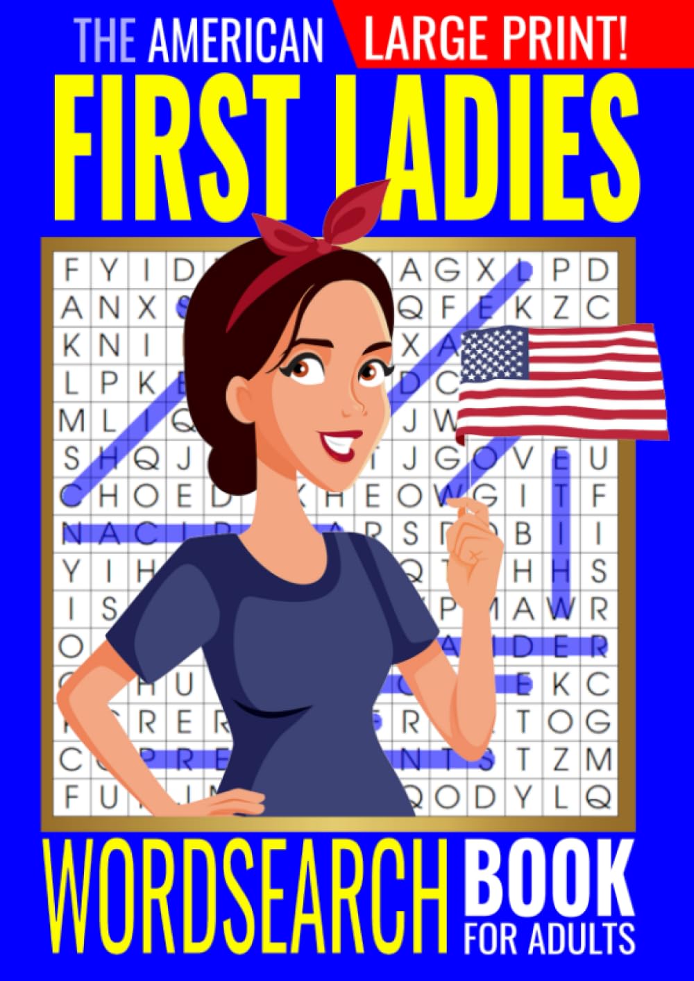 The American First Ladies Wordsearch Book for Adults (History ...
