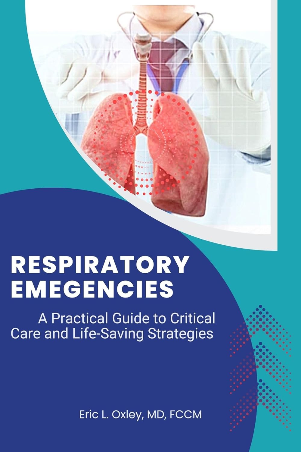 Amazon.com: RESPIRATORY EMERGENCIES: A Practical Guide to Critical Care ...
