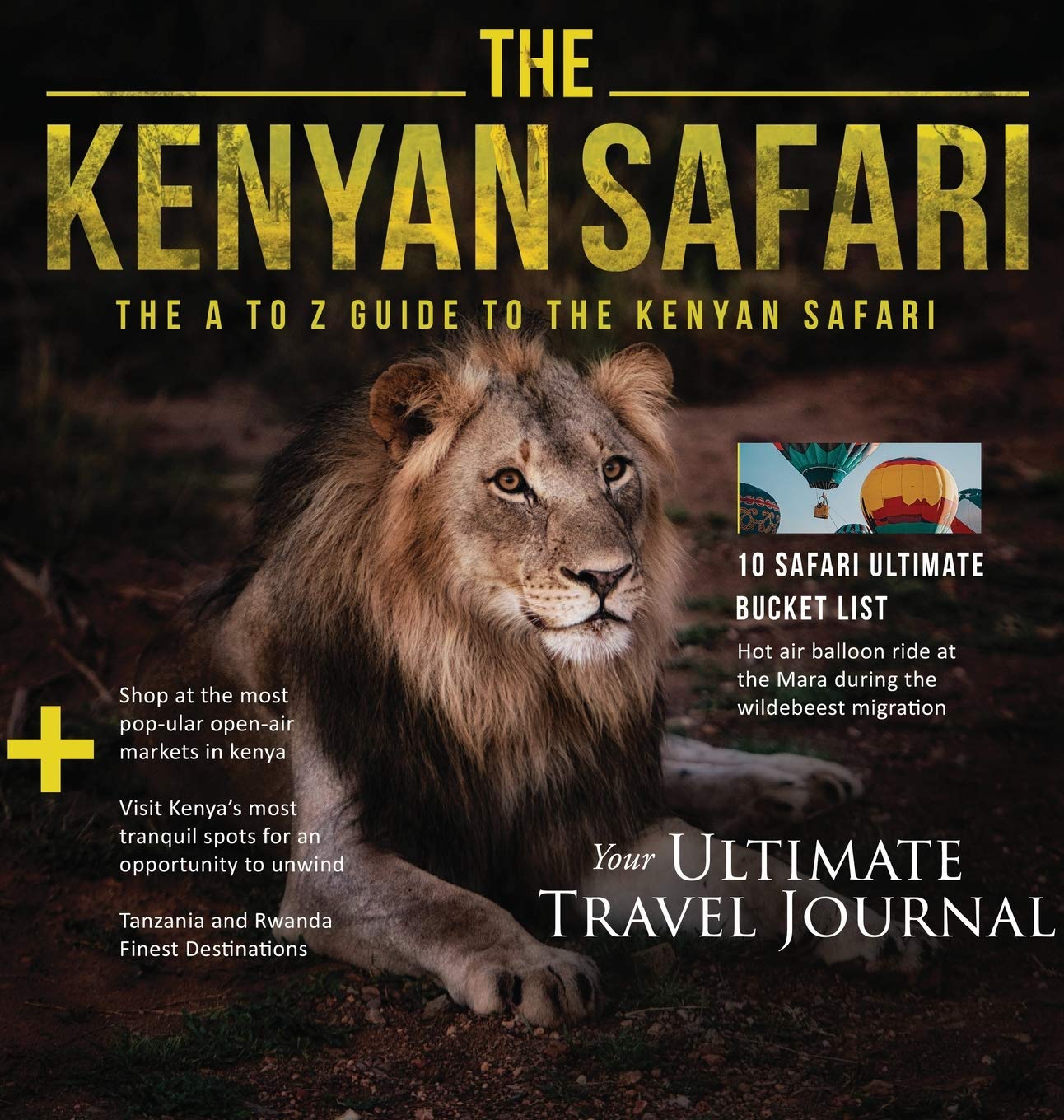 The Kenyan Safari: The A to Z Guide to the Kenyan Safari: The A to Z ...
