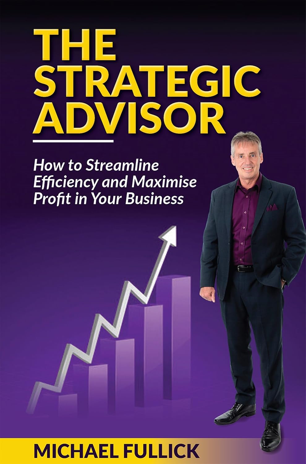 Amazon.com: The Strategic Advisor: How To Streamline Efficiency and ...