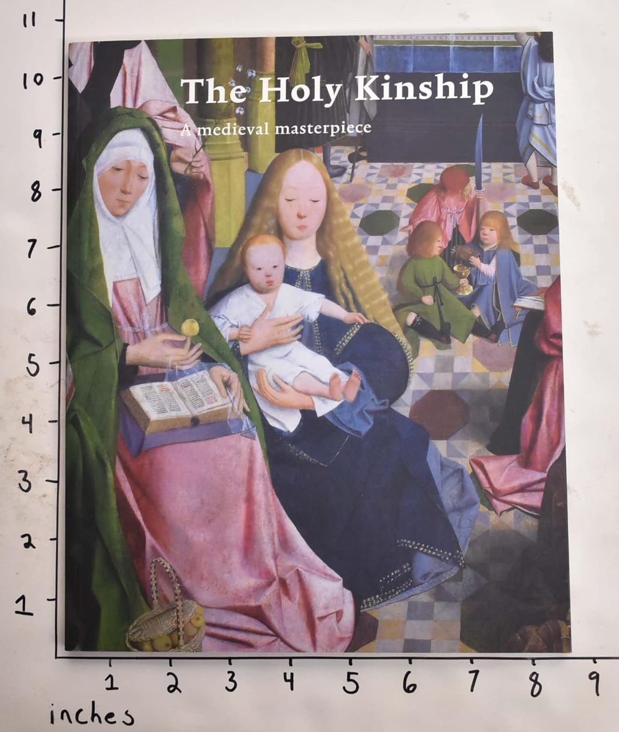 The Holy Kinship: A medieval masterpiece: Wallert, Arie: 9789040094873 ...