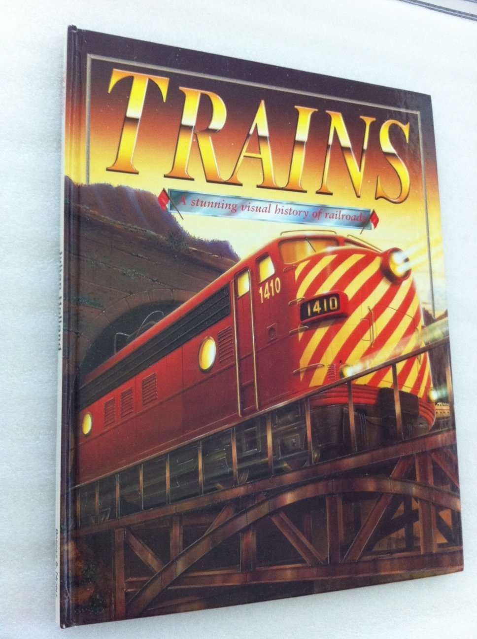 Trains: A Stunning Visual History of Railroads: n/a: 9780760702895 ...