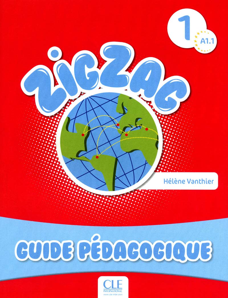 Zigzag: Guide Pedagogique A1.1 (French Edition): Helene Vanthier ...