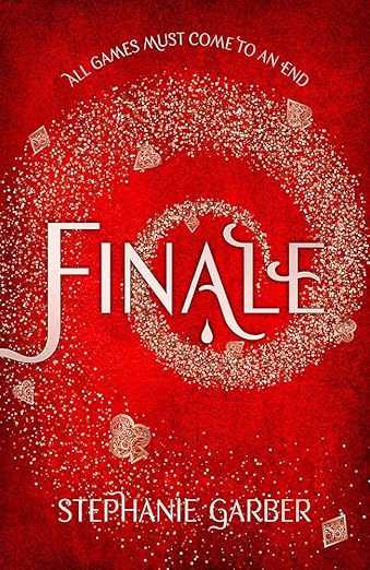Finale: Caraval Series Book 3 : Garber, Stephanie: Amazon.co.uk: Books