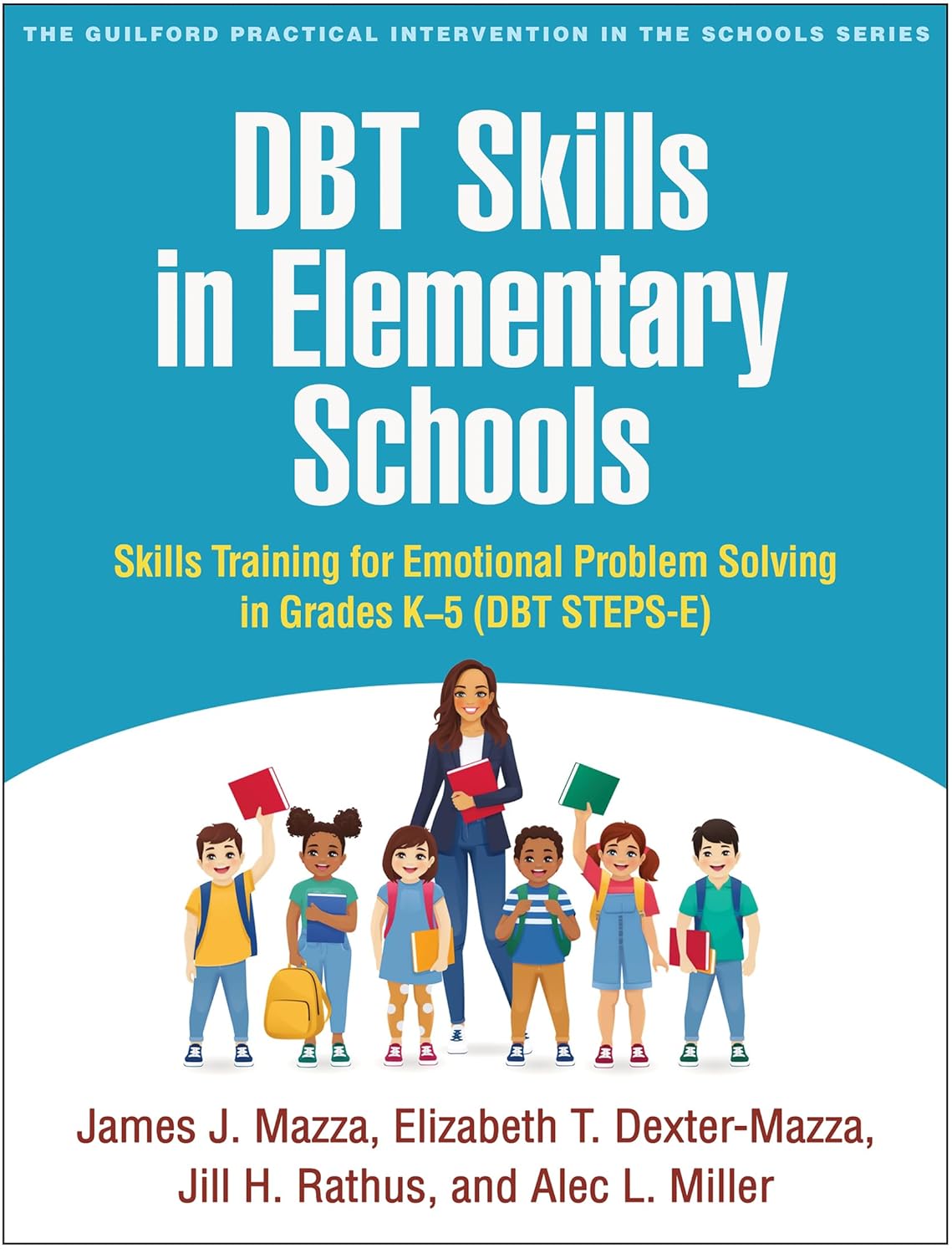 Dbt Skills in Elementary Schools: Skills Training for Emotional Problem ...