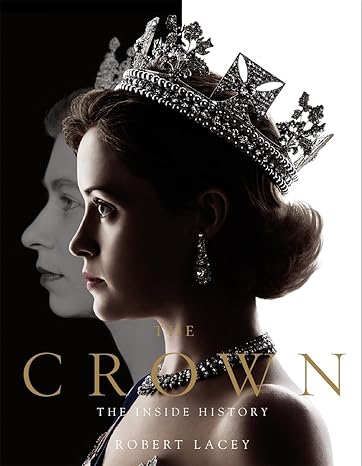 Amazon.com: The Crown: The official book of the hit Netflix series ...