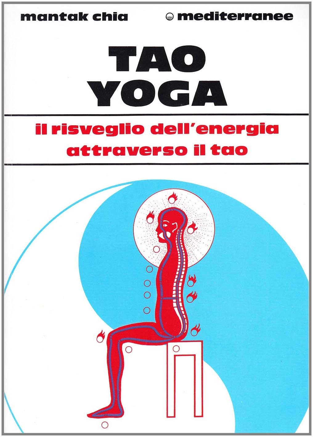 MANTAK CHIA - TAO YOGA - MANTA: Chia, Mantak: 9788827200841: Amazon.com ...