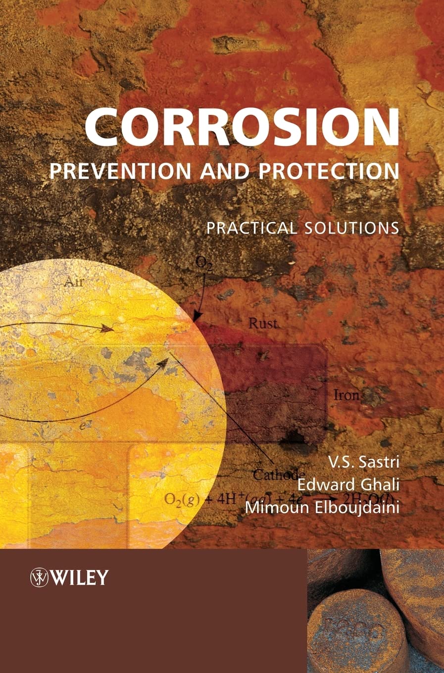 Corrosion Prevention and Protection: Practical Solutions: Ghali, Edward ...