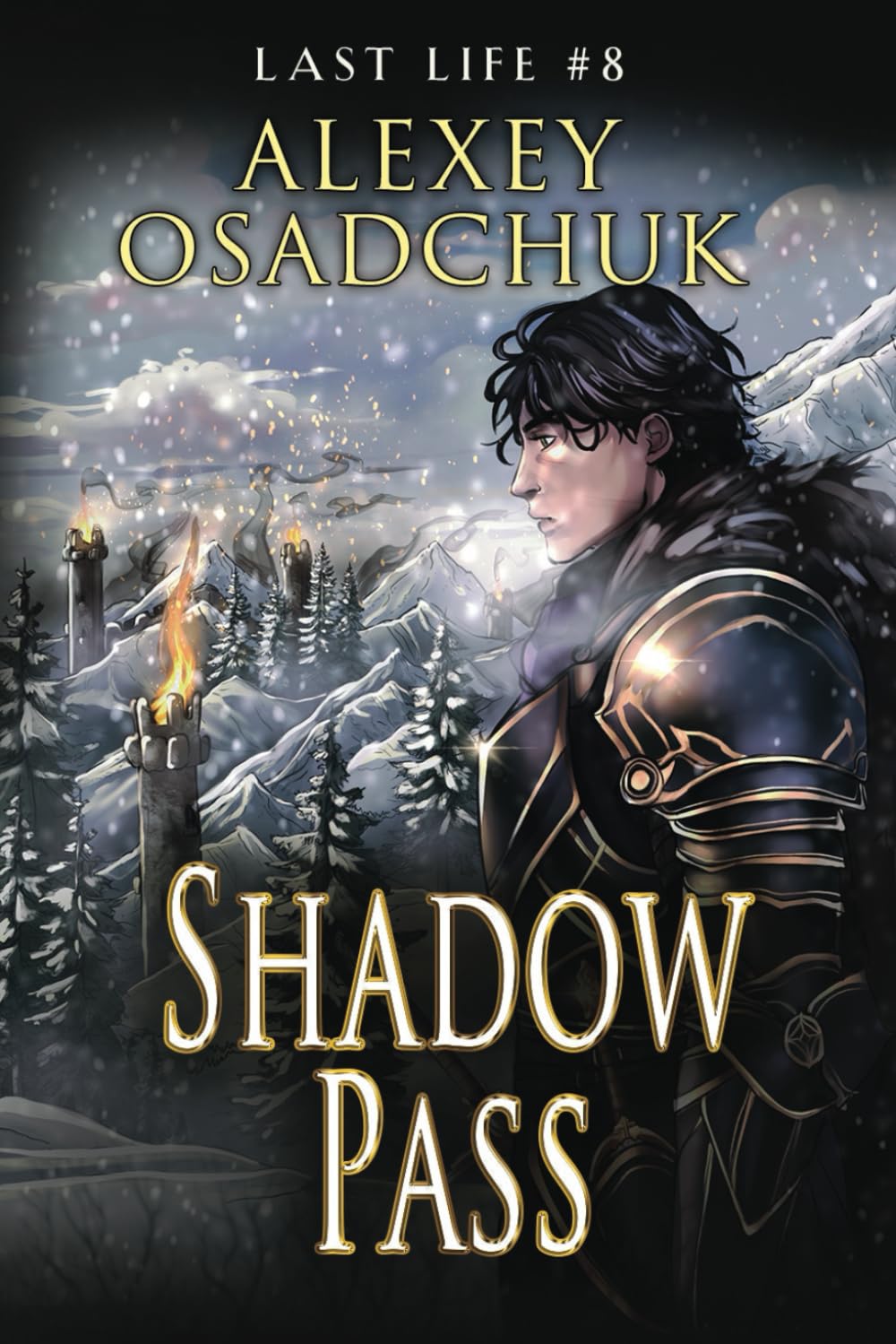 Shadow Pass (Last Life Book #8): A Progression Fantasy Series: Osadchuk ...