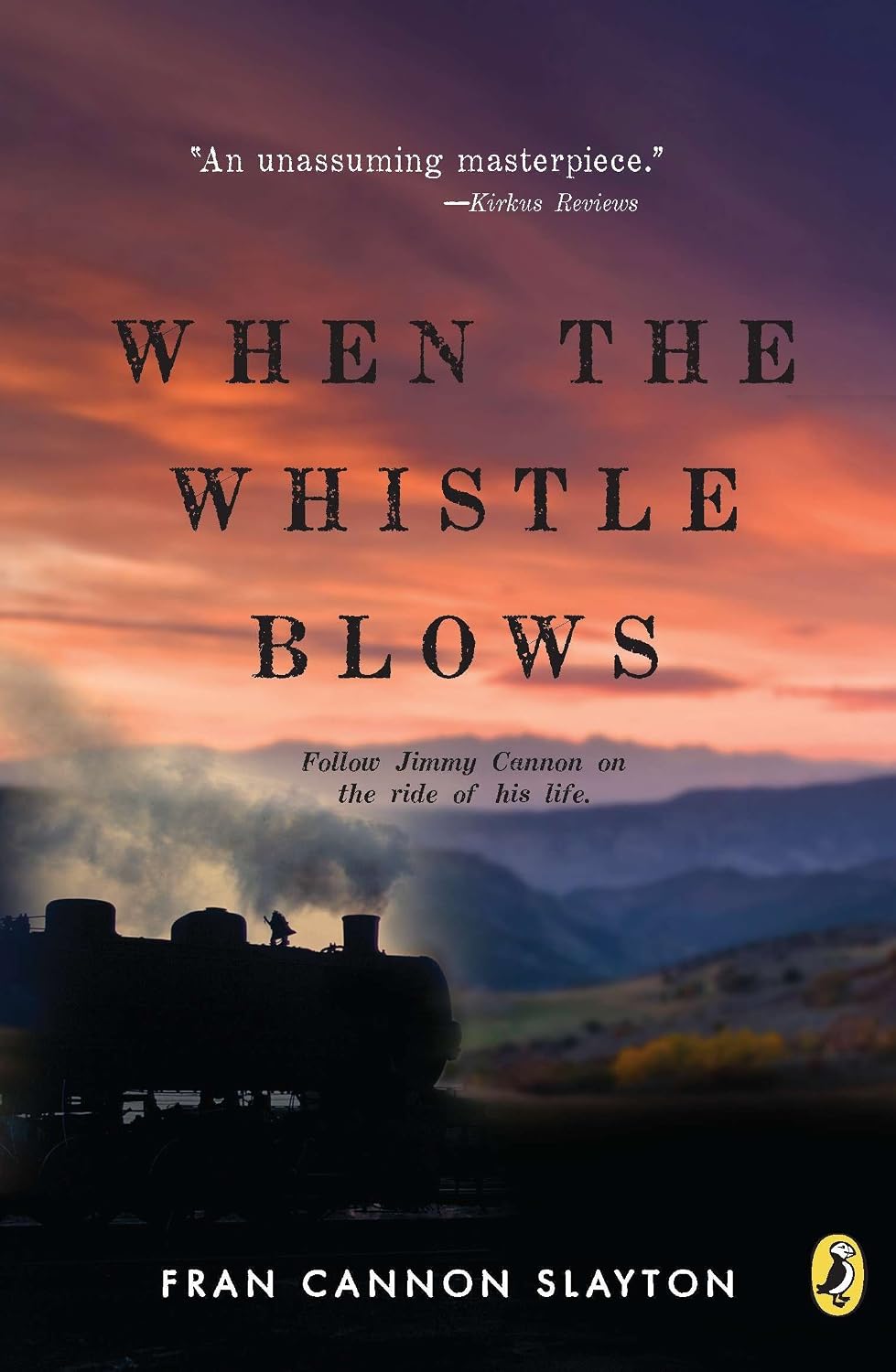 When the Whistle Blows: Slayton, Fran: 9780142417324: Amazon.com: Books