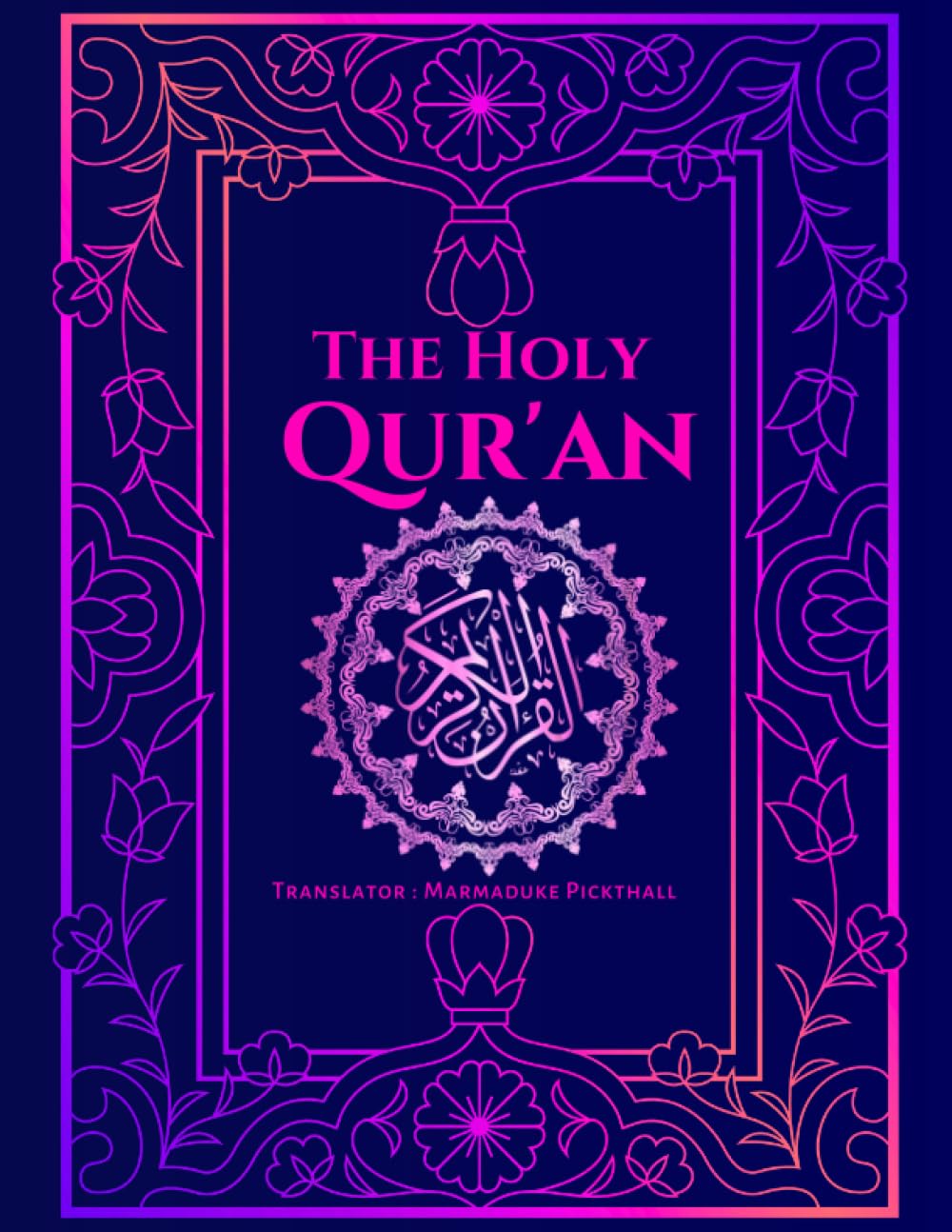 The Holy Quran: Authentic English Translation of The Noble Qur'an ...
