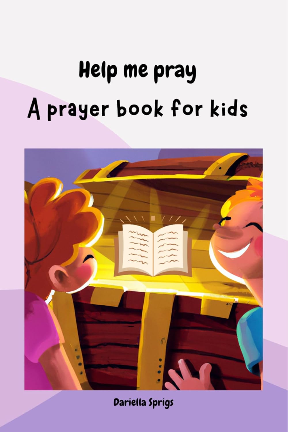 Help me pray: a prayer book for kids - Kindle edition by Sprigs ...