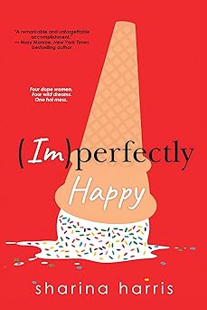 ImPerfectly Happy - Kindle edition by Harris, Sharina. Literature ...