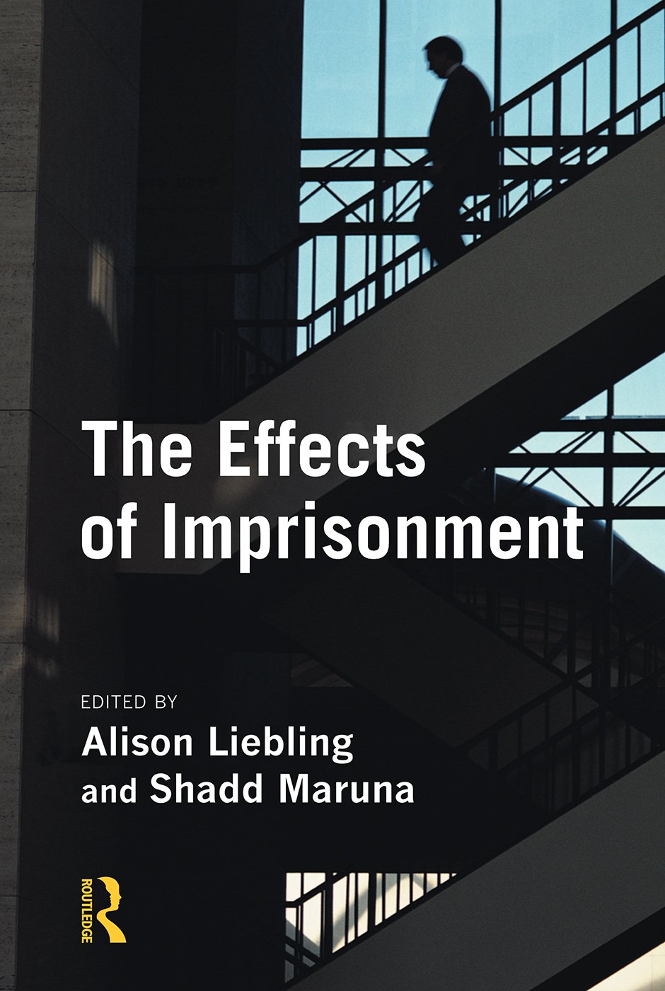 The Effects of Imprisonment (Cambridge Criminal Justice Series) eBook ...