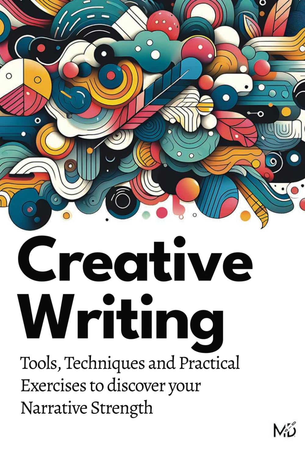 Amazon.com: Creative Writing: Tools, Techniques and Practical Exercises ...