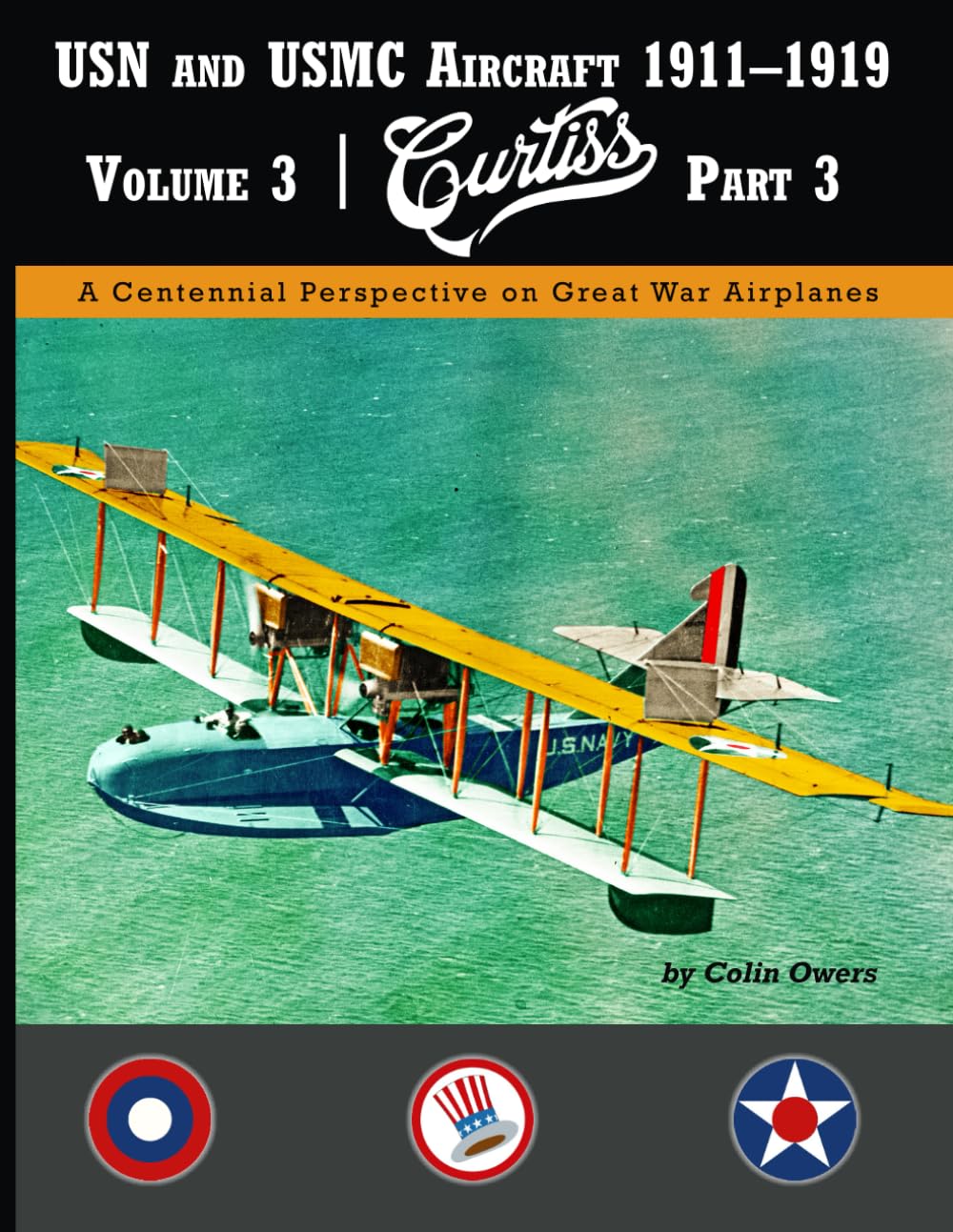 Amazon | USN and USMC Aircraft 1911–1919: Volume 3: Curtiss Part 3 ...