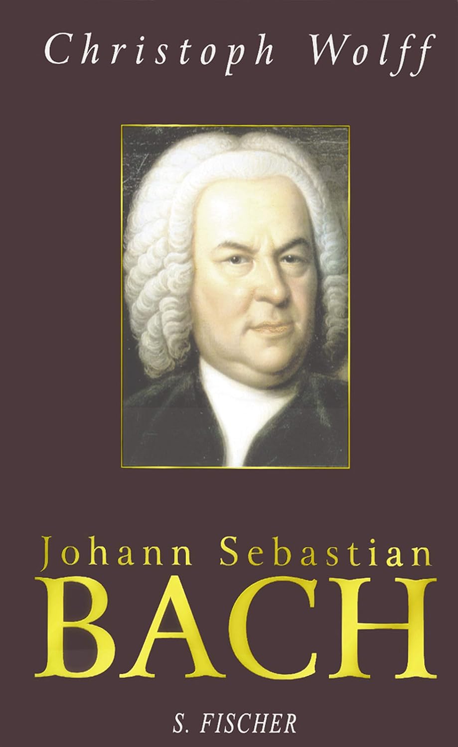 Johann Sebastian Bach.: Wolff, Christoph: 9783100925848: Amazon.com: Books