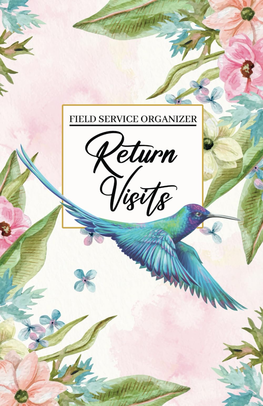 Return Visits Field Service Organizer: JW Notebook For Jehovah's ...