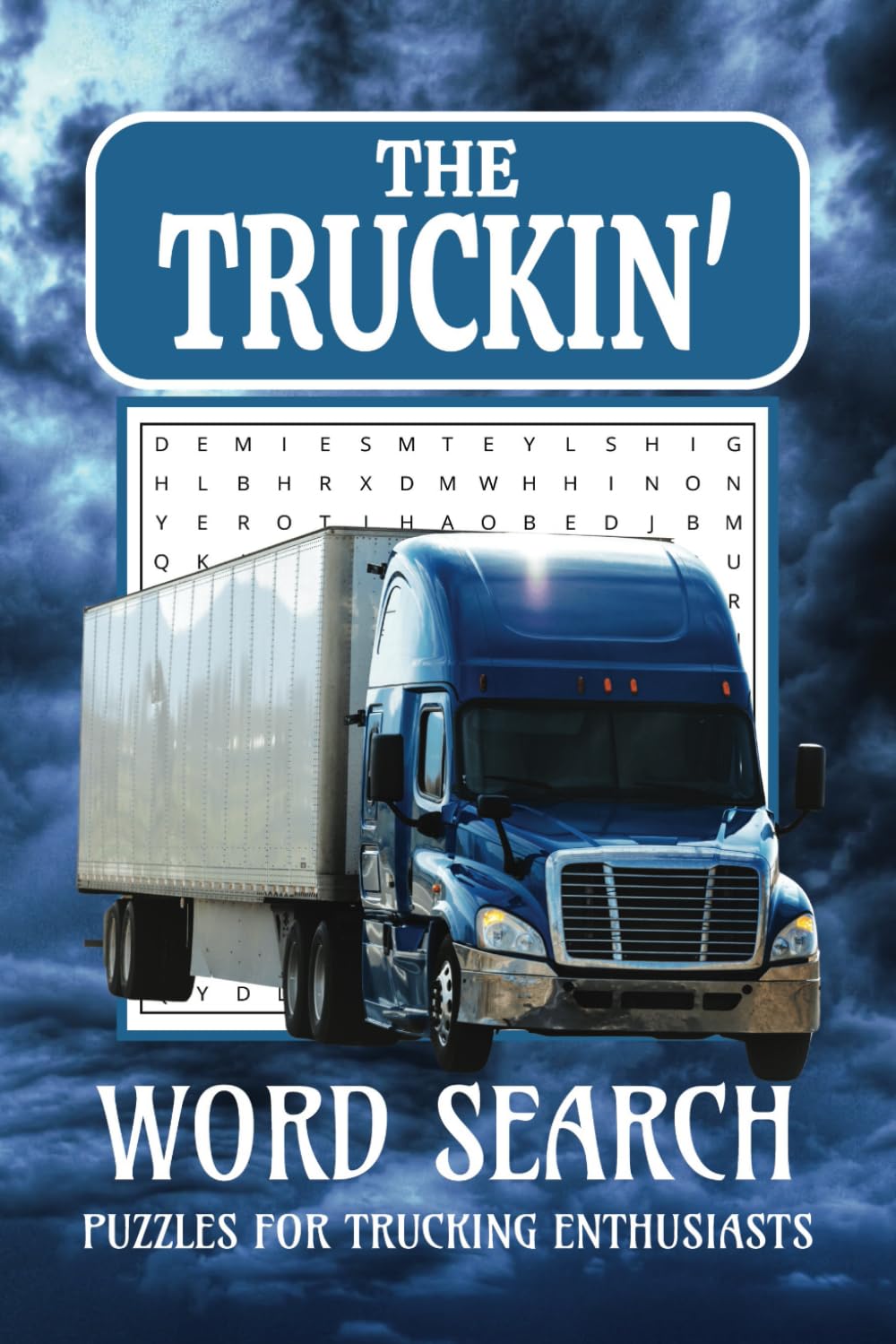 Truckin'- Word Search Puzzle Book: Word Searches with Easy-to-Read ...