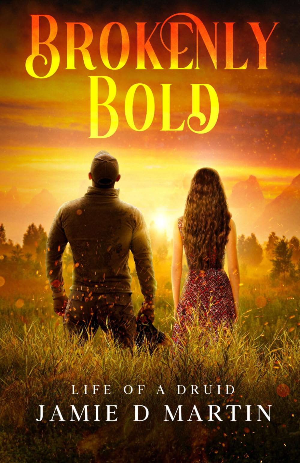 Brokenly Bold: Life of a Druid: Martin, Jamie D: 9798324507275: Amazon ...