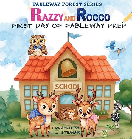 Razzy and Rocco First Day of Fableway Prep (Fableway Forest): Stewart ...