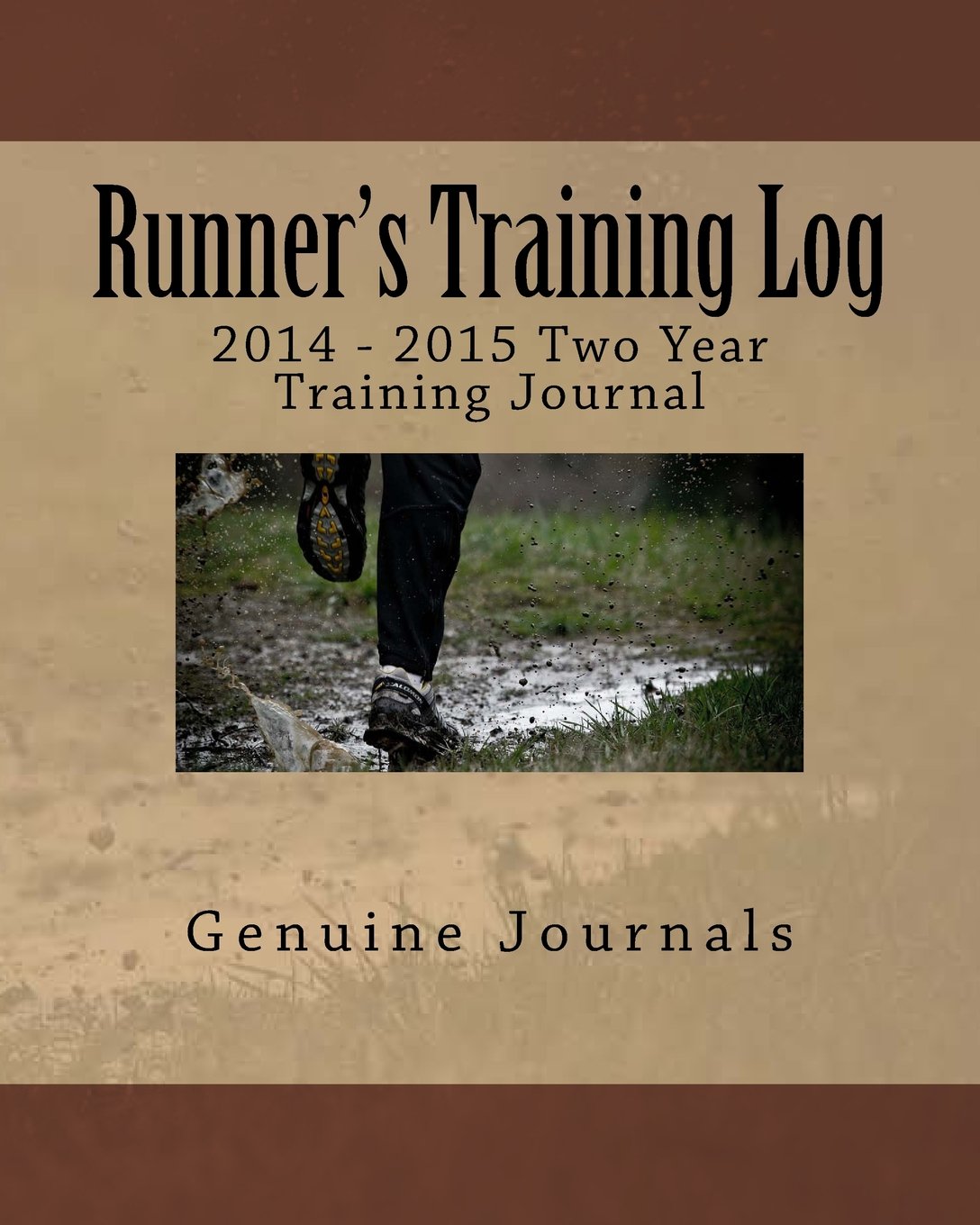 Runner's Training Log: 2014-2015 Two Year Training Journal: Journals ...