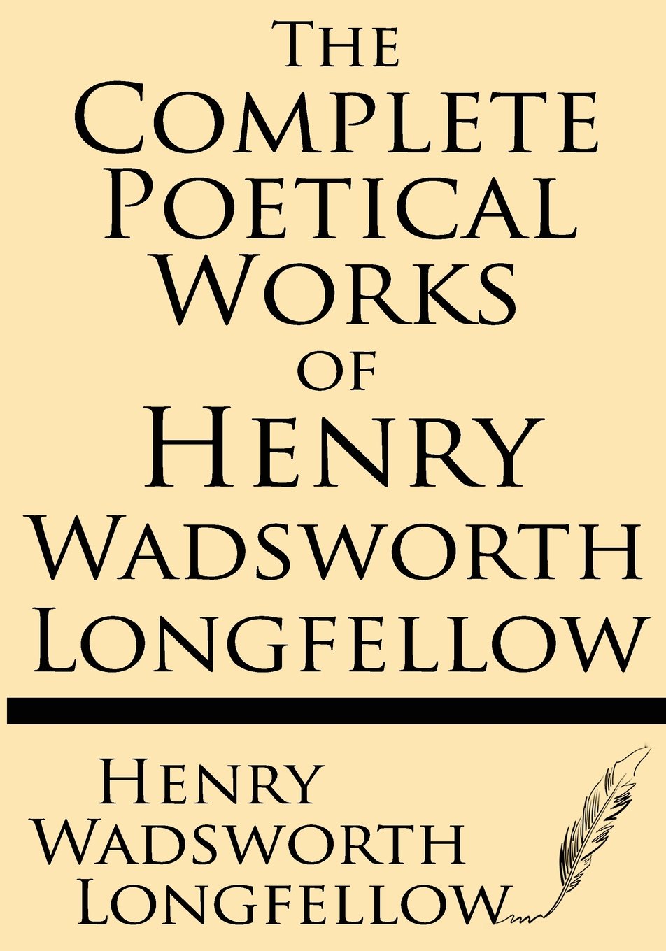 The Complete Poetical Works of Henry Wadsworth Longfellow: Cambridge ...