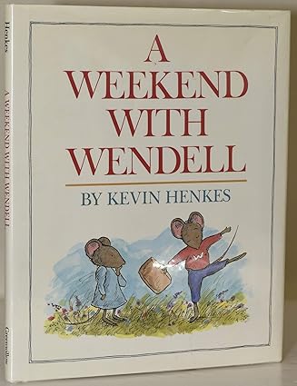A Weekend with Wendell: Henkes, Kevin, Henkes, Kevin: 9780688063252 ...