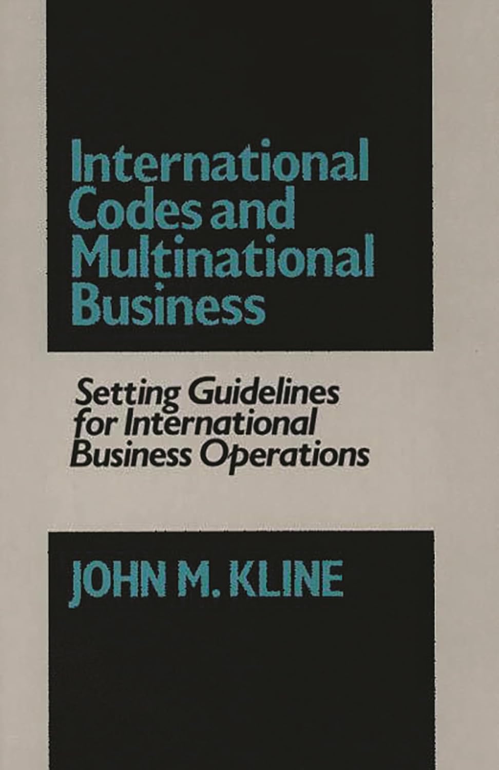 International Codes and Multinational Business: Setting Guidelines for ...