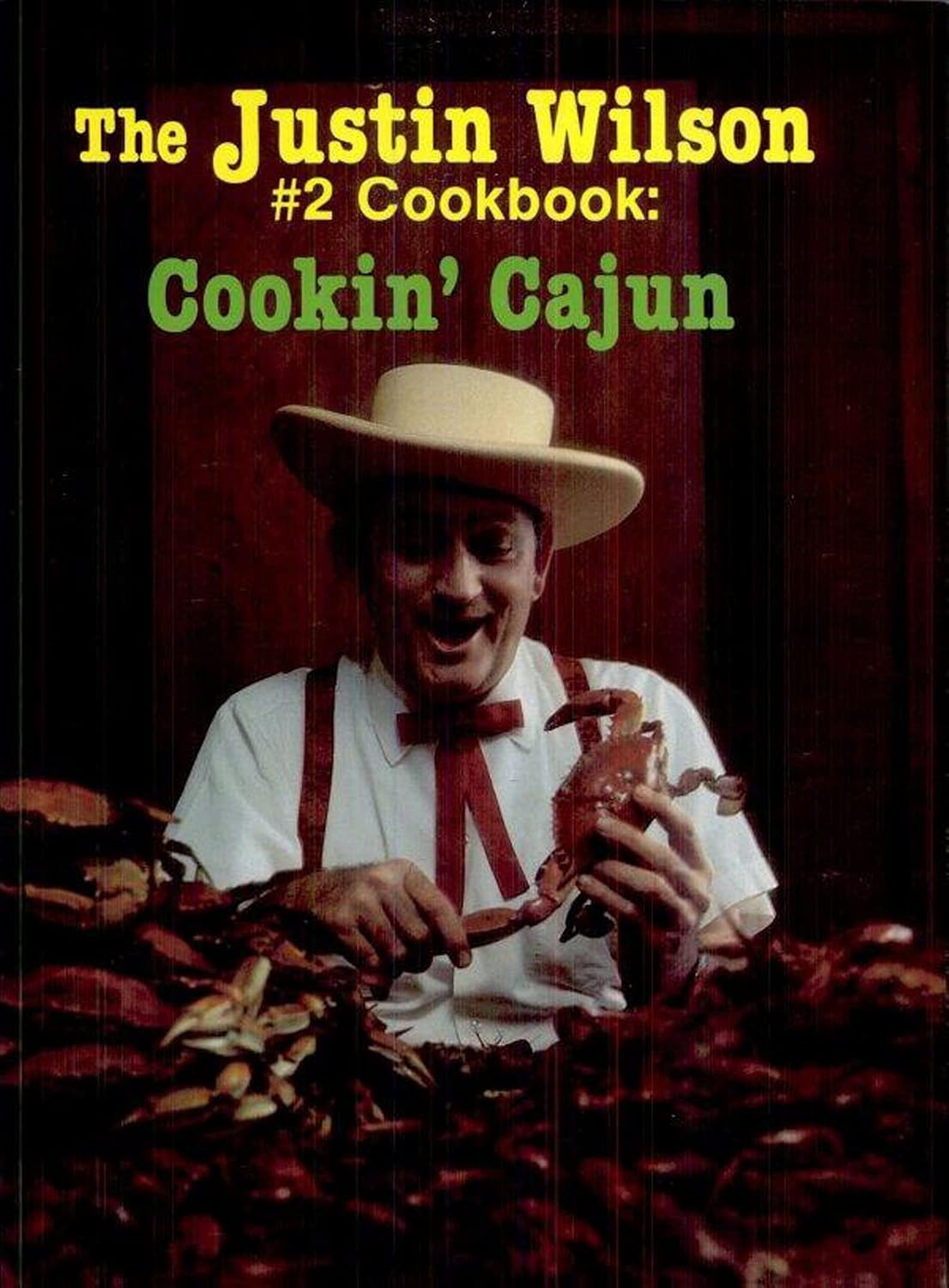 The Justin Wilson #2 Cookbook: Cookin' Cajun - Kindle edition by Wilson ...