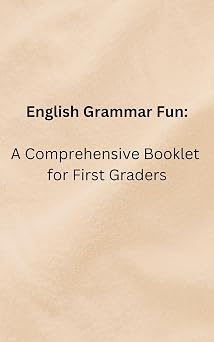 Amazon | English Grammar Fun: A Comprehensive Booklet for First Graders ...