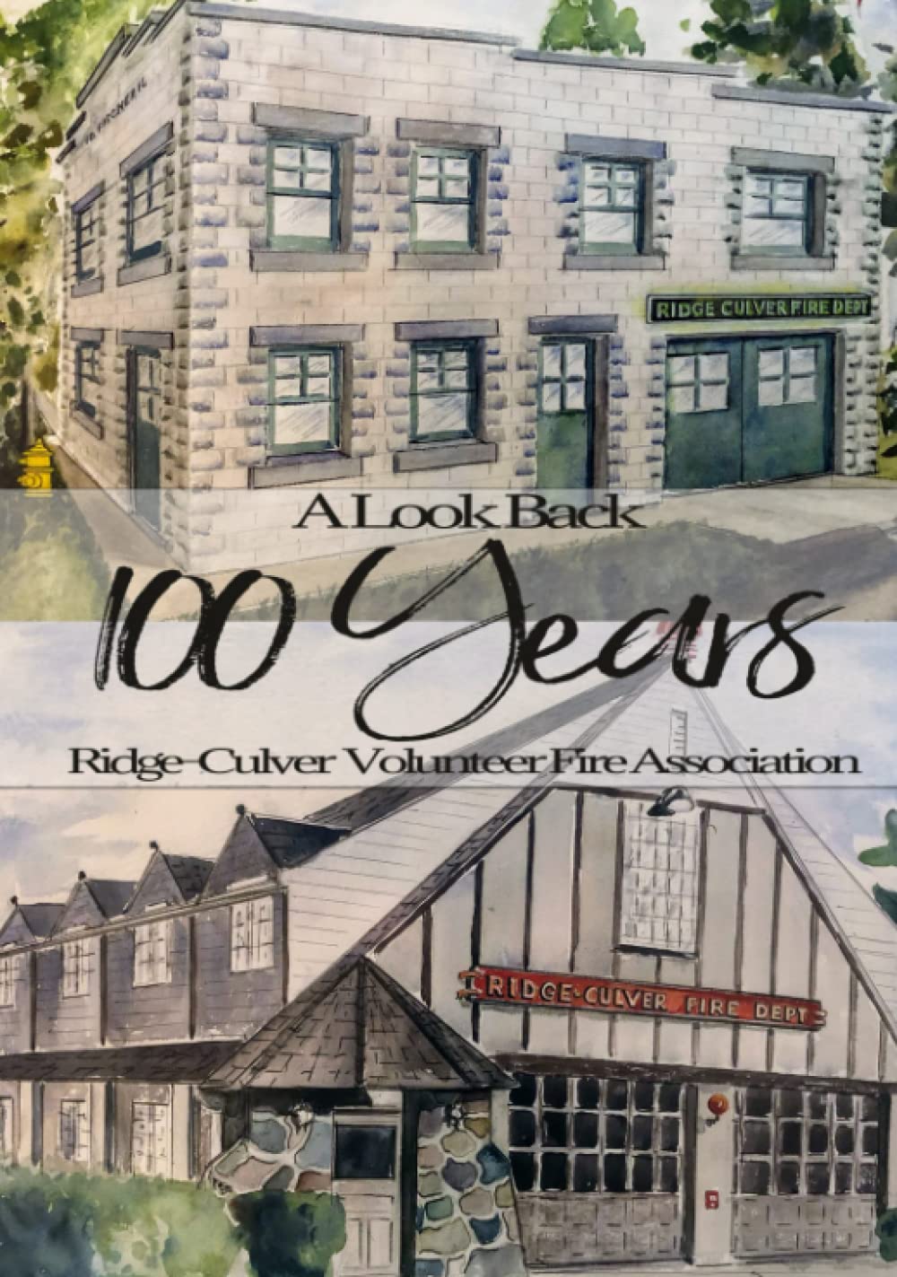 Amazon.com: A Look Back 100 Years - Ridge-Culver Volunteer Fire ...