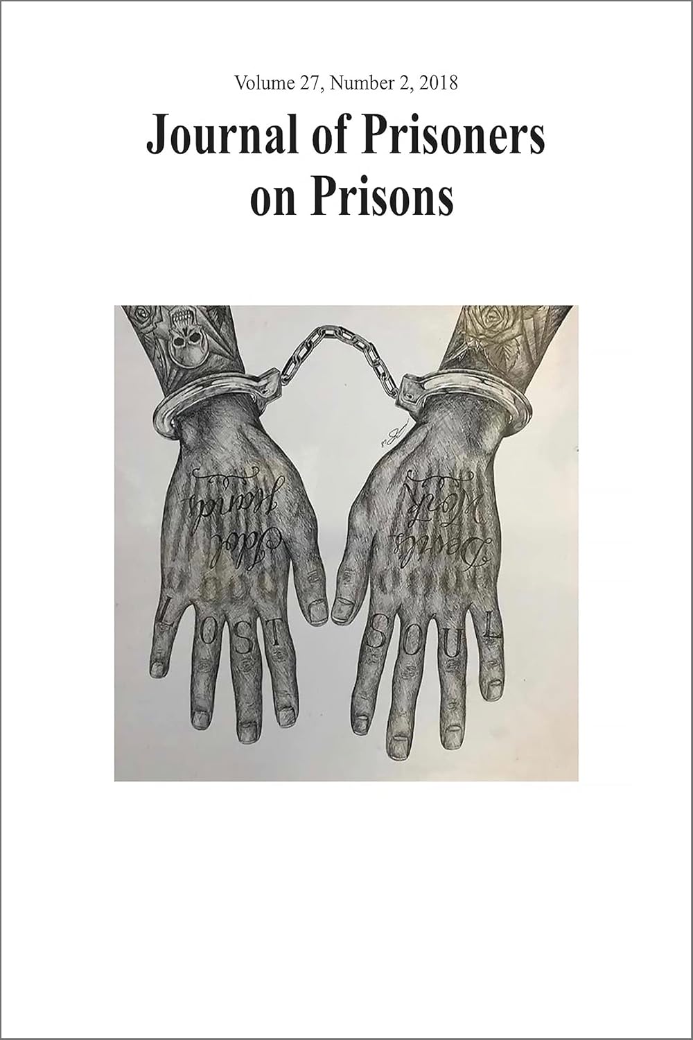 Journal of Prisoners on Prisons, V27 #2: Special Issue: 20 Years of Convict Criminology ...