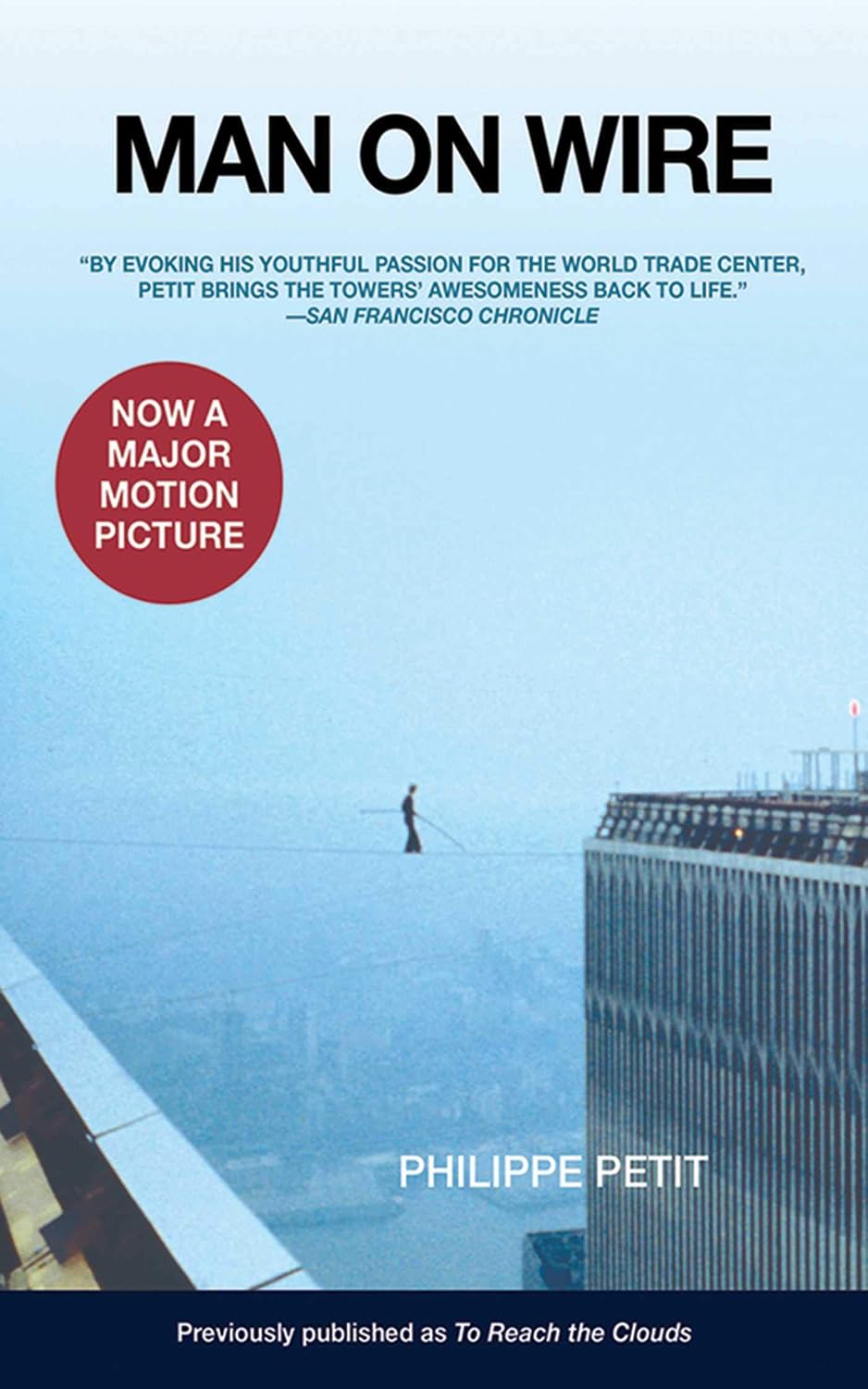 To Reach the Clouds: Petit, Philippe: 9781602393325: Books - Amazon.ca
