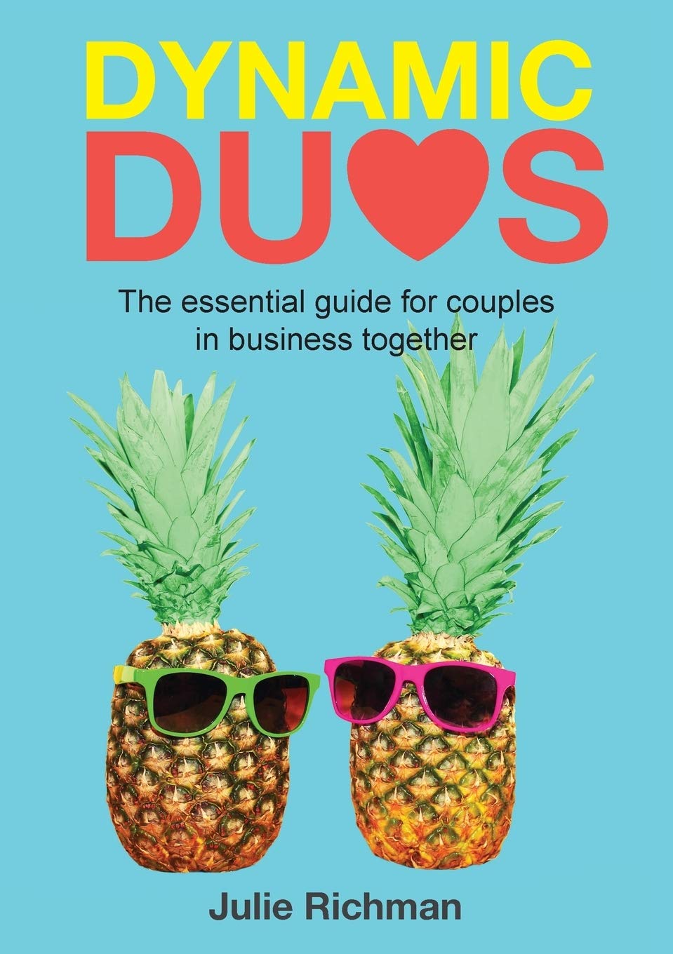 Amazon.com: Dynamic Duos: the essential guide for couples in business ...