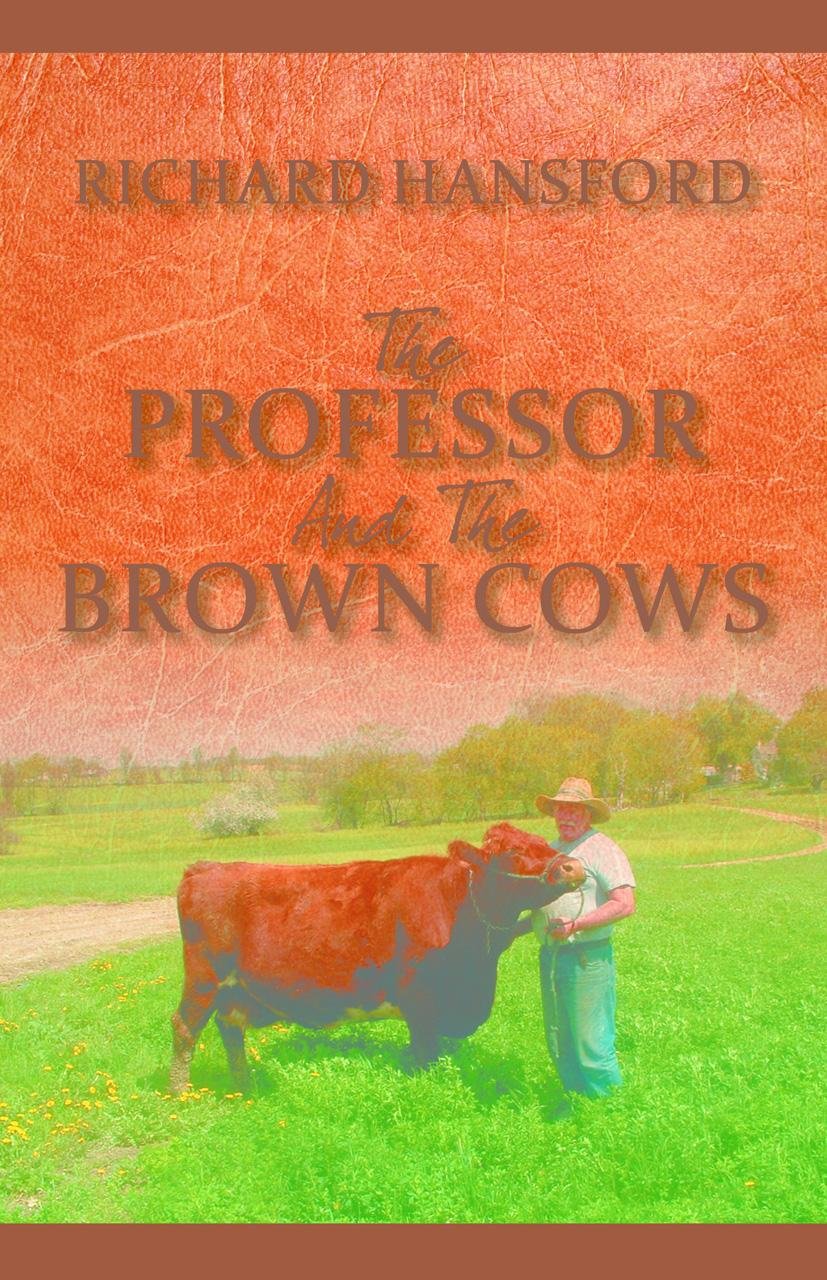 Amazon.com: The Professor and the Brown Cows eBook : Hansford, Richard ...
