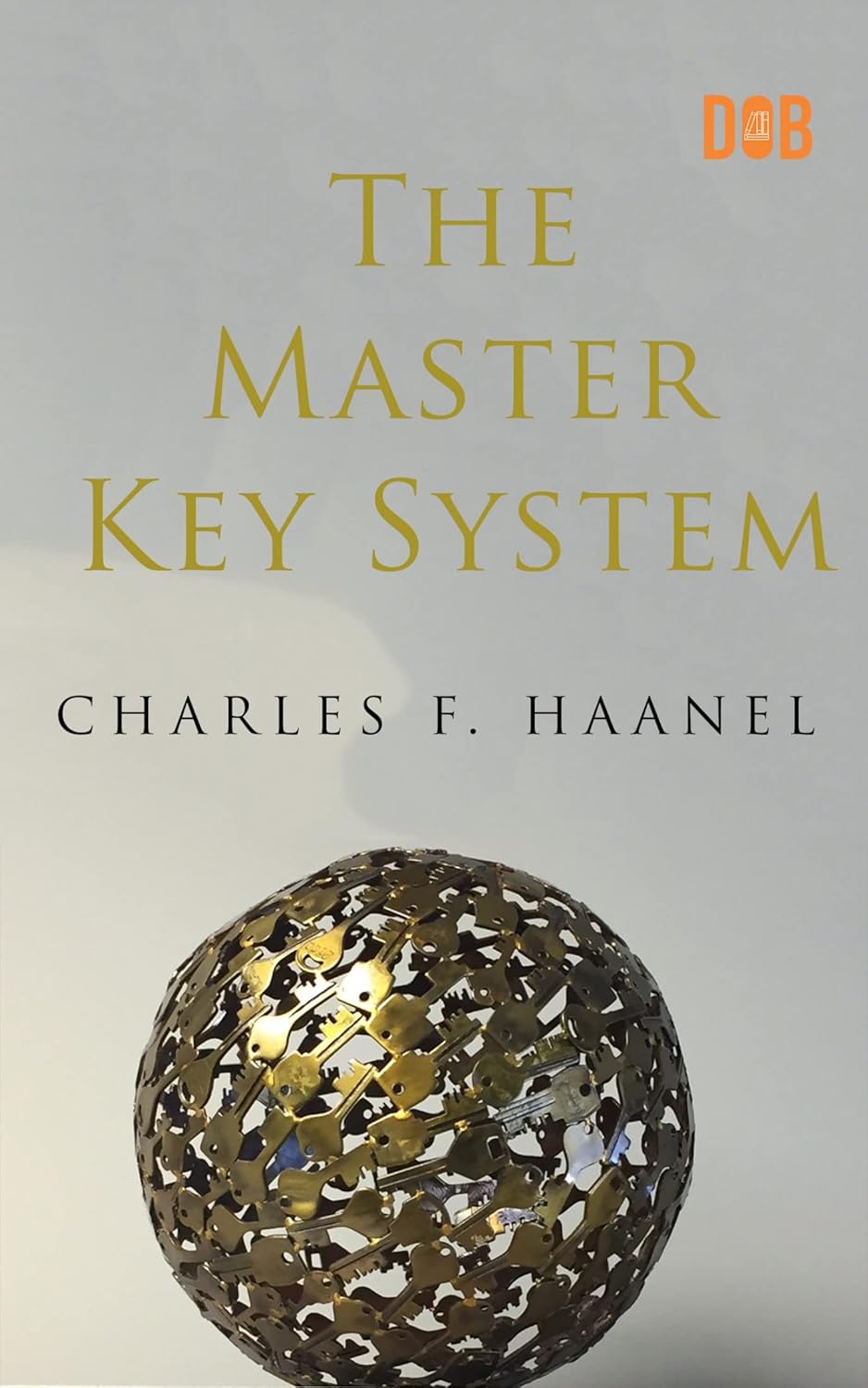 The Master Key System eBook : Charles F. Haanel: Amazon.in: Kindle Store