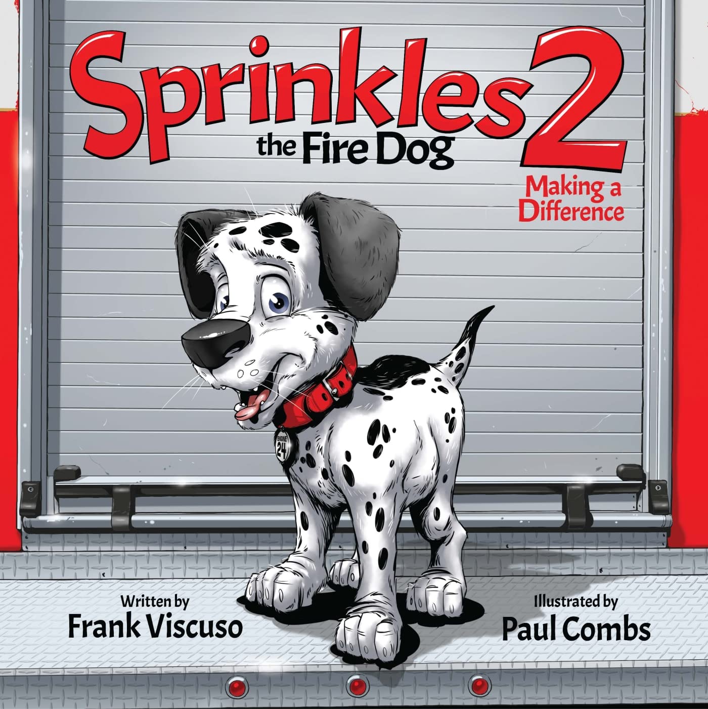Sprinkles the Fire Dog 2: Making a Difference: Viscuso, Frank, Combs, Paul: 9781593705916 ...