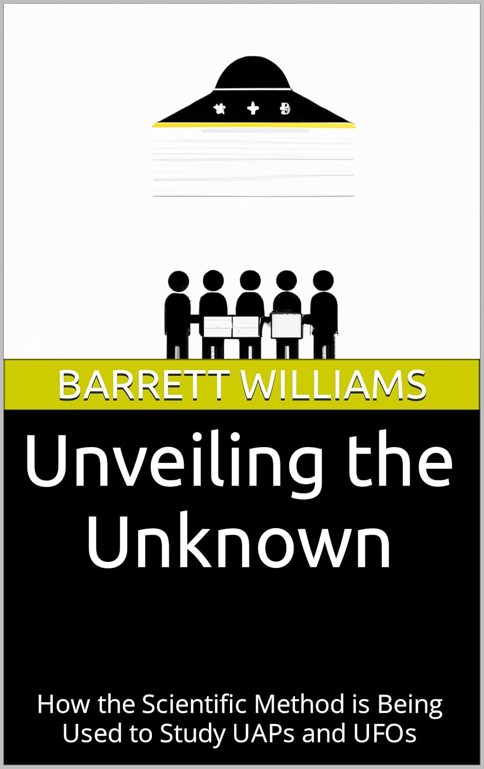 Amazon.com: Unveiling the Unknown: How the Scientific Method is Being ...