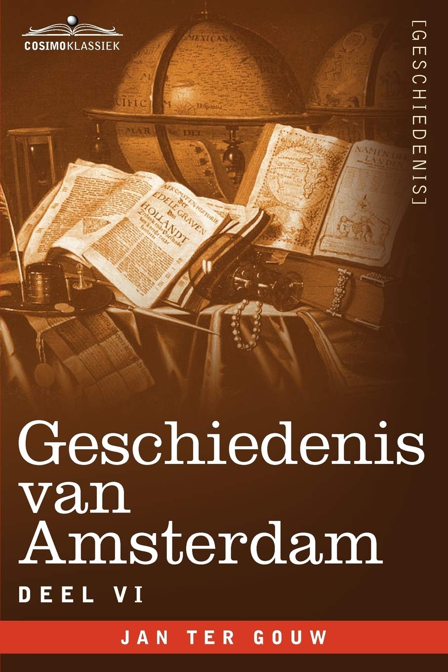 Buy Jan Ter GouwGeschiedenis Van Amsterdam - Deel VI - In Zeven Delen ...