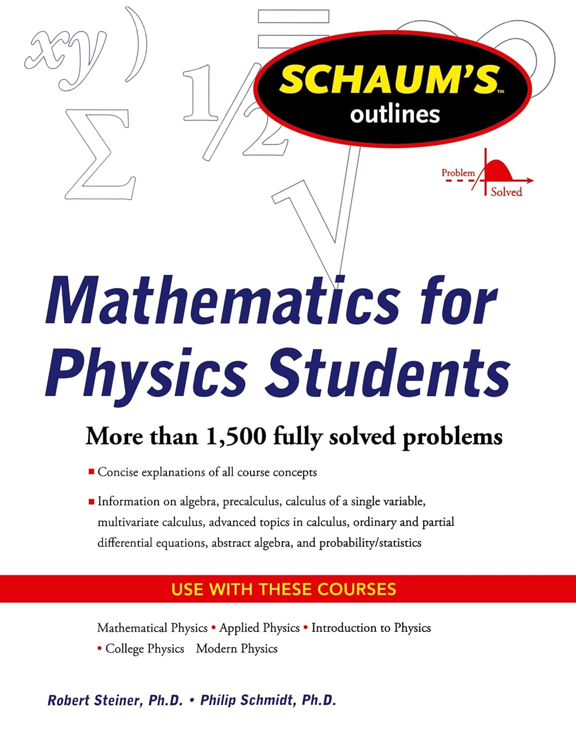 Schaum's Outline of Mathematics for Physics Students: Steiner, Robert ...