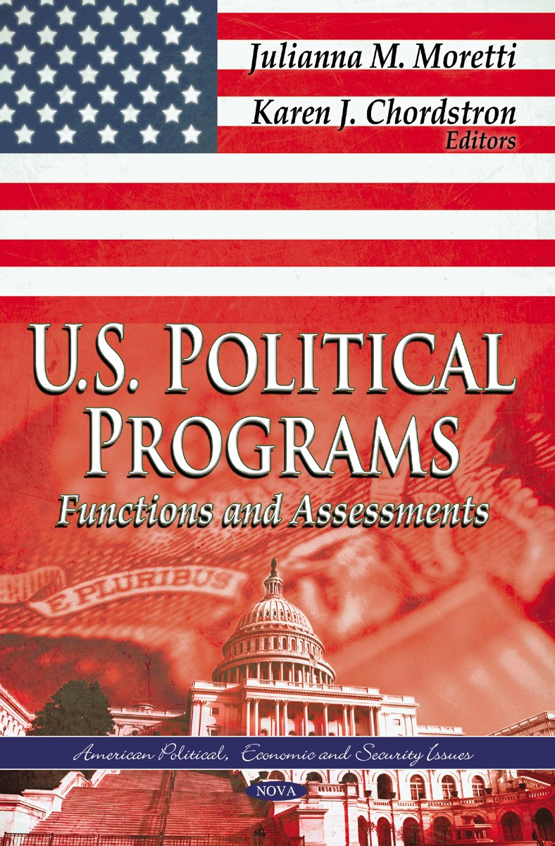 U.S. Political Programs: Functions and Assessments (American Political ...