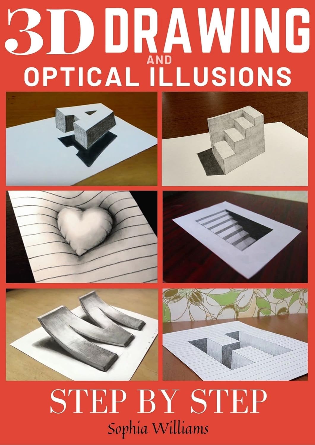 3d Drawing and Optical Illusions: How to Draw Optical Illusions and 3d ...