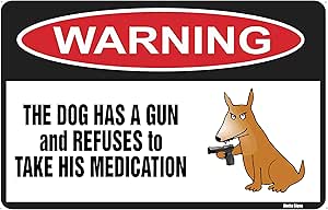 Amazon.com: The Dog Has a Gun and Refuses to Take His Medication ...