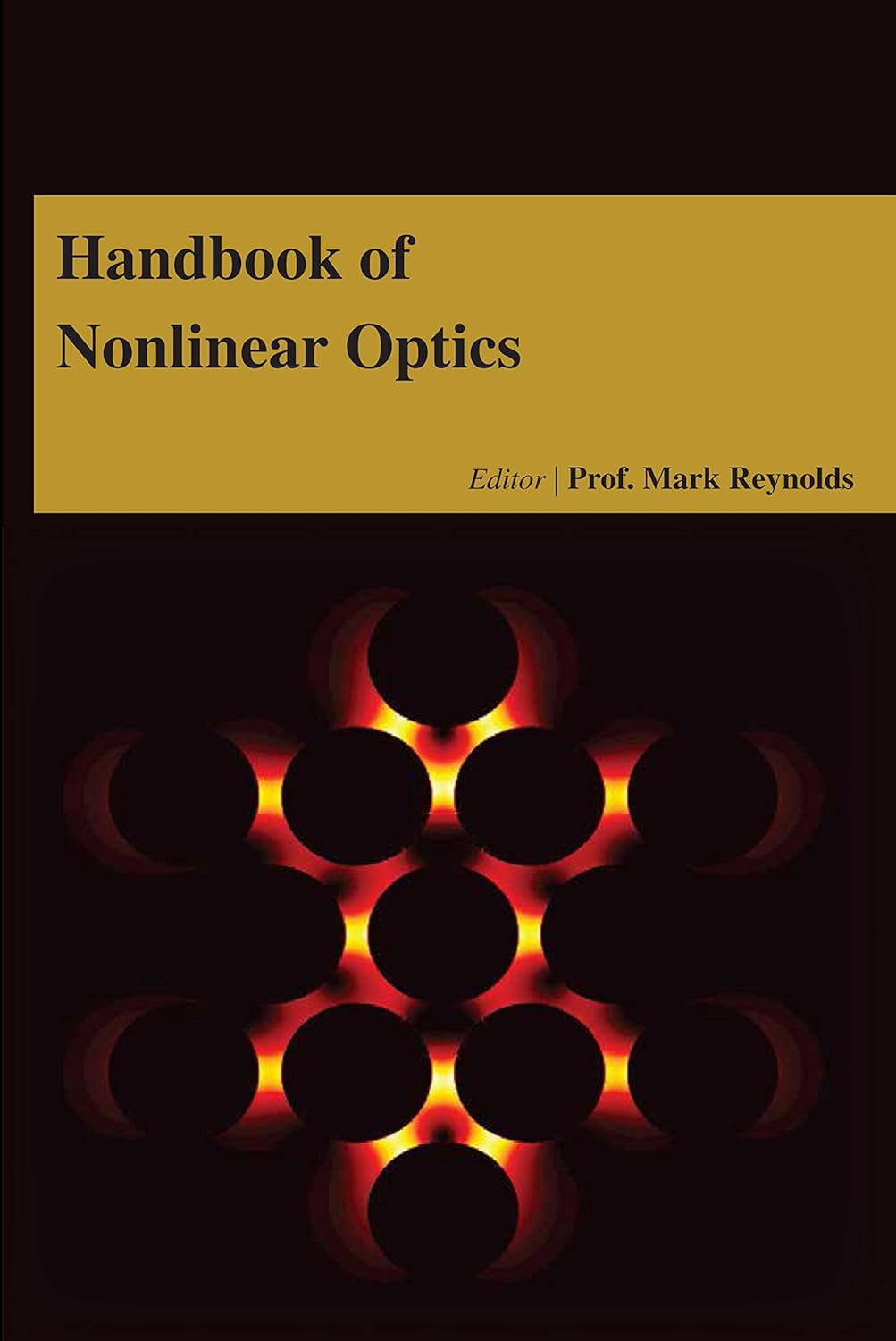 Handbook of Nonlinear Optics: Prof. Mark Reynolds: 9781680952094 ...