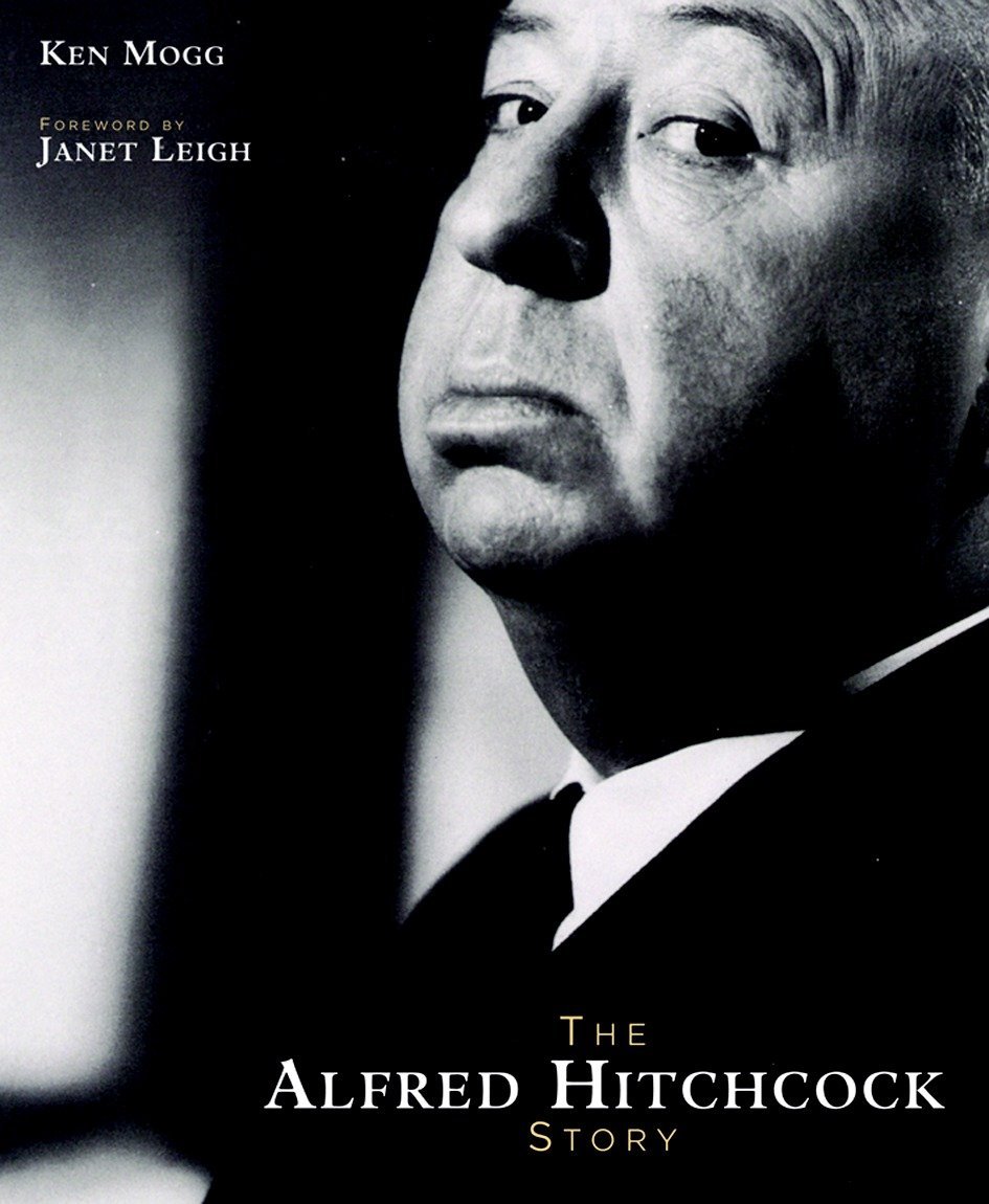 The Alfred Hitchcock Story (New Edition): Mogg, Ken: 9781845767082 ...
